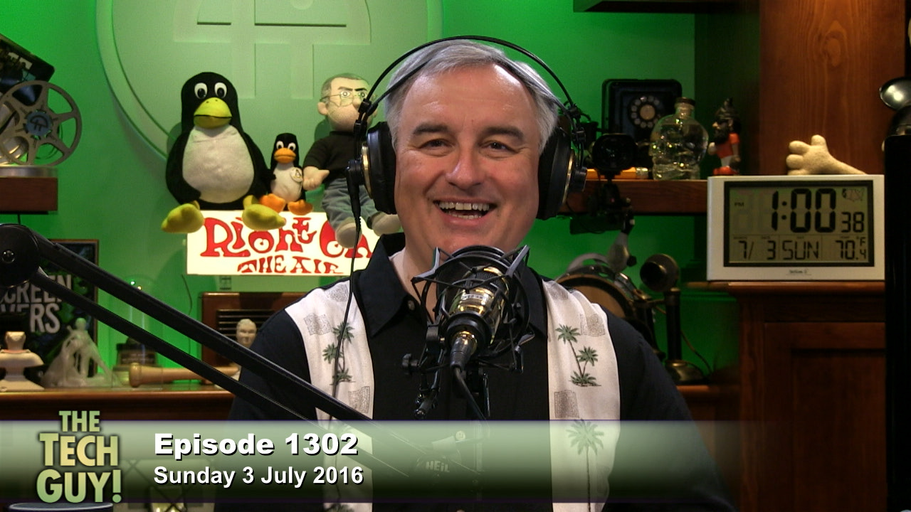 Ask The Tech Guys: Sunday July 3, 2016