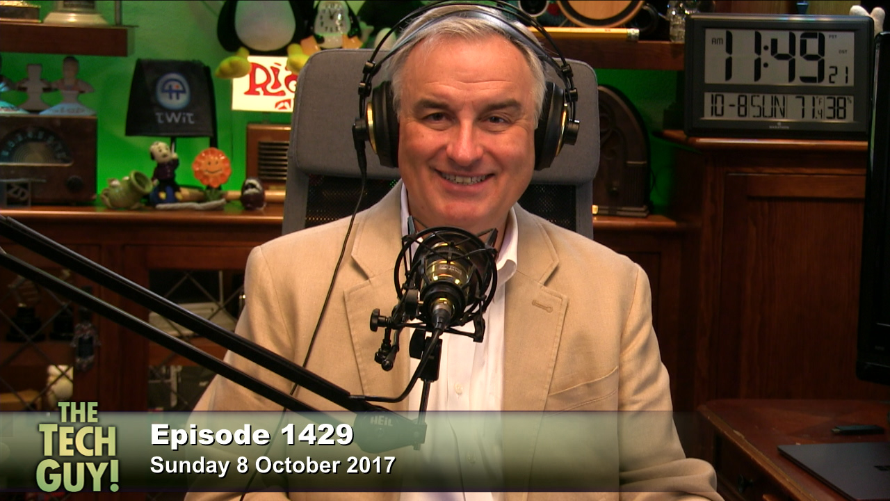 Ask The Tech Guys: Sunday October 8, 2017