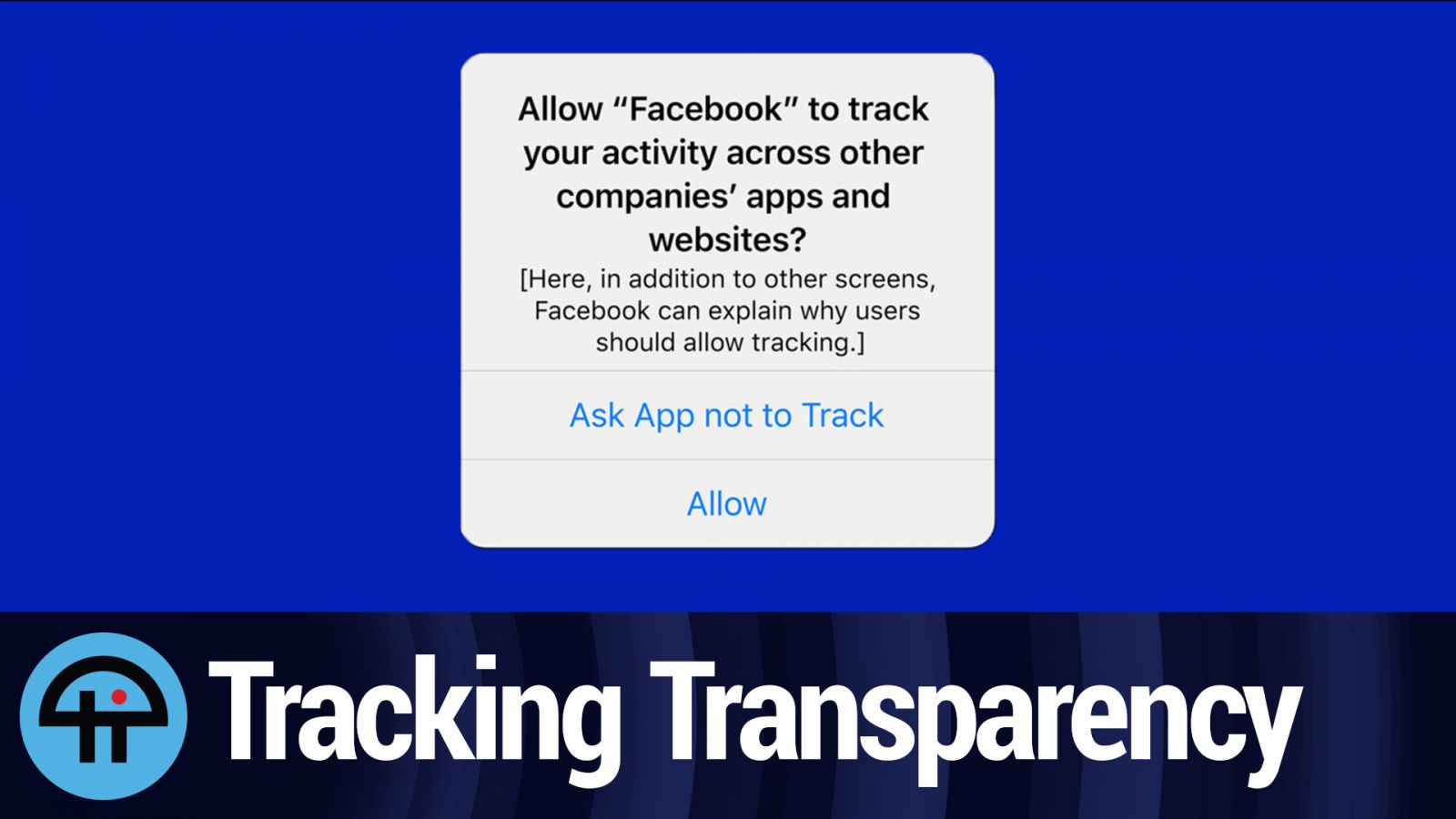 Will Apple's App Tracking Transparency Make a Difference?