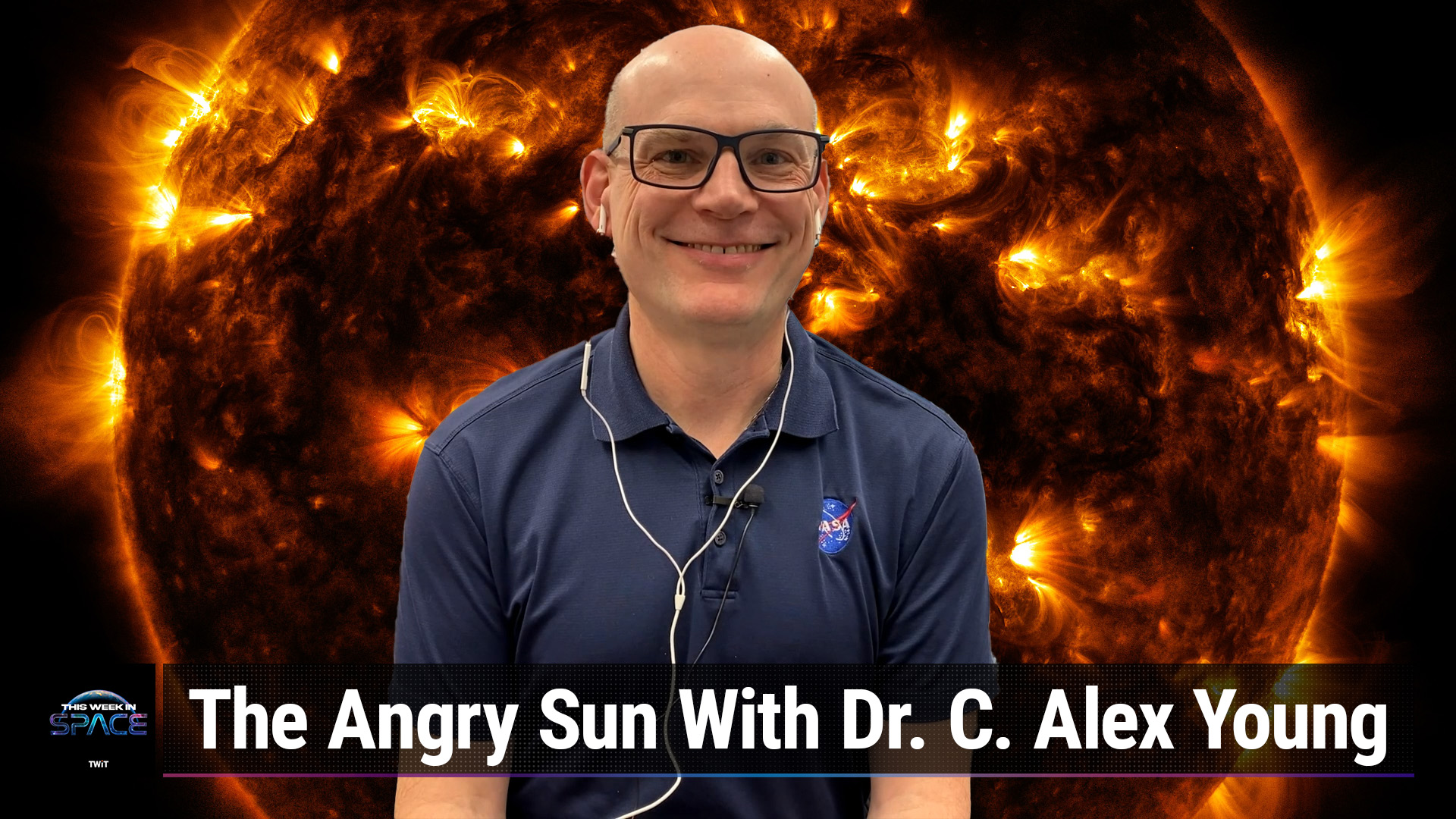 This Week in Space: The Angry Sun With Dr. C. Alex Young