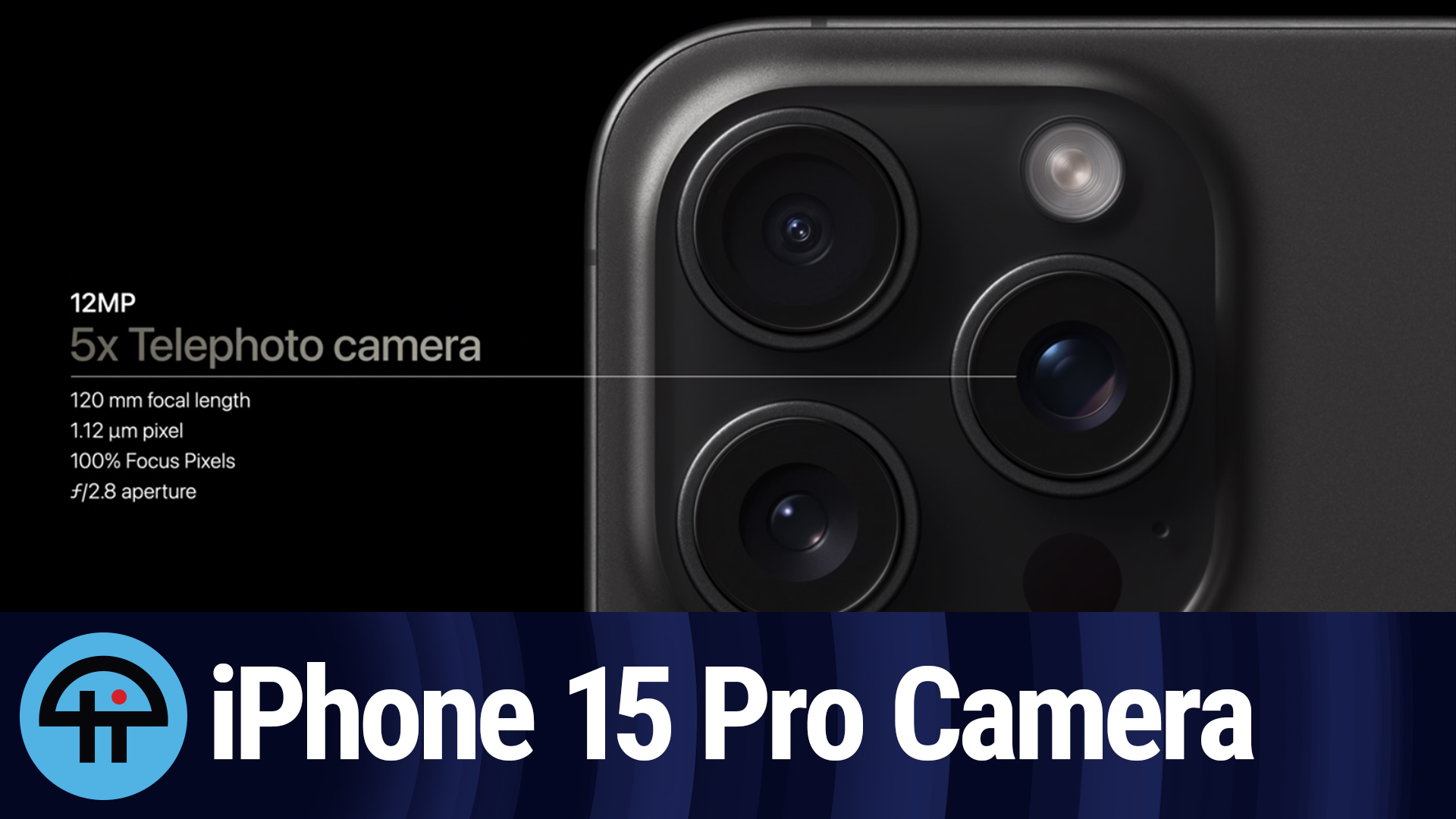 MBW Clip: The iPhone 15 Pro Camera System