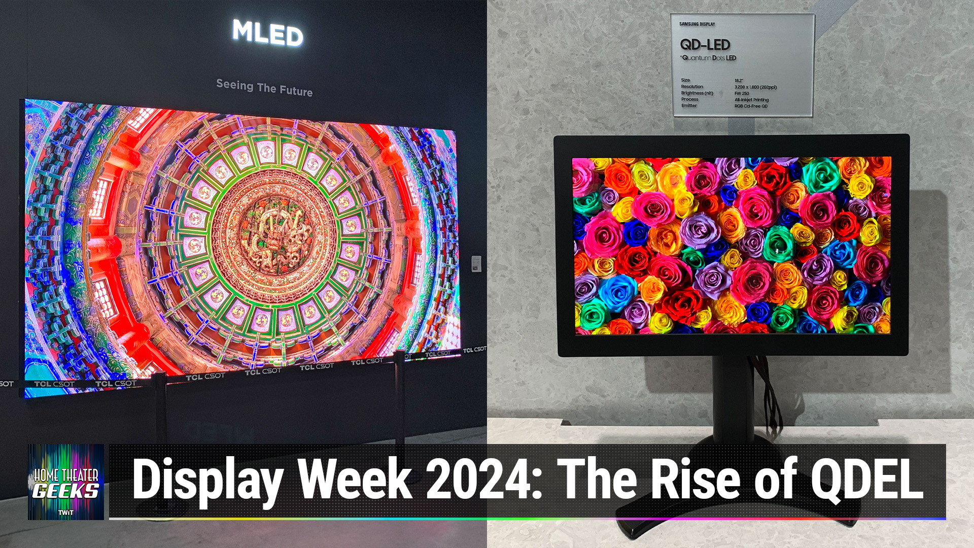 Home Theater Geeks: Display Week 2024 and the Rise of QDEL