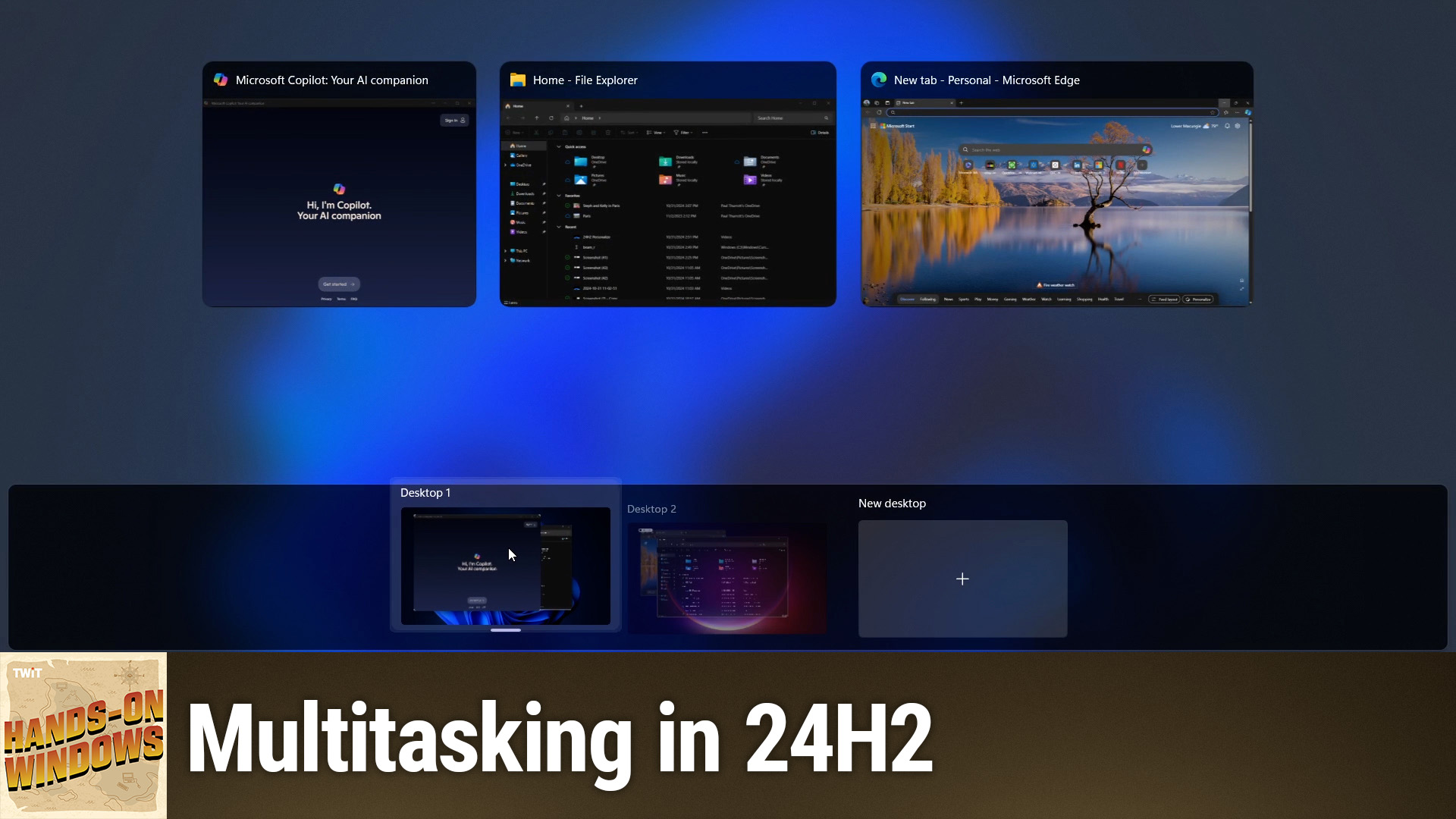 Hands-On Windows: Multitasking in 24H2