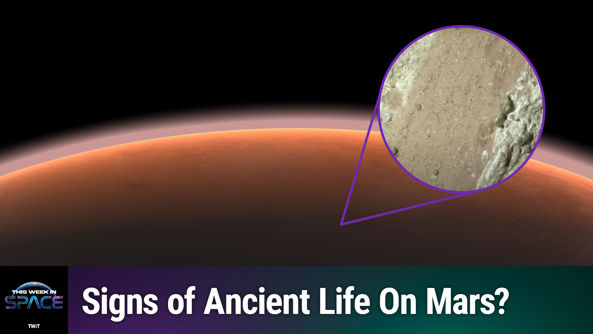 This Week in Space: Life on Mars?