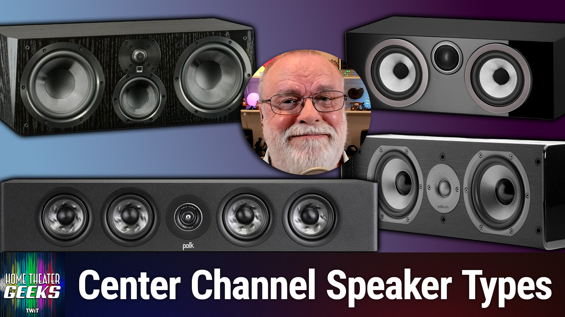 Home Theater Geeks: Best Type of Center Speaker