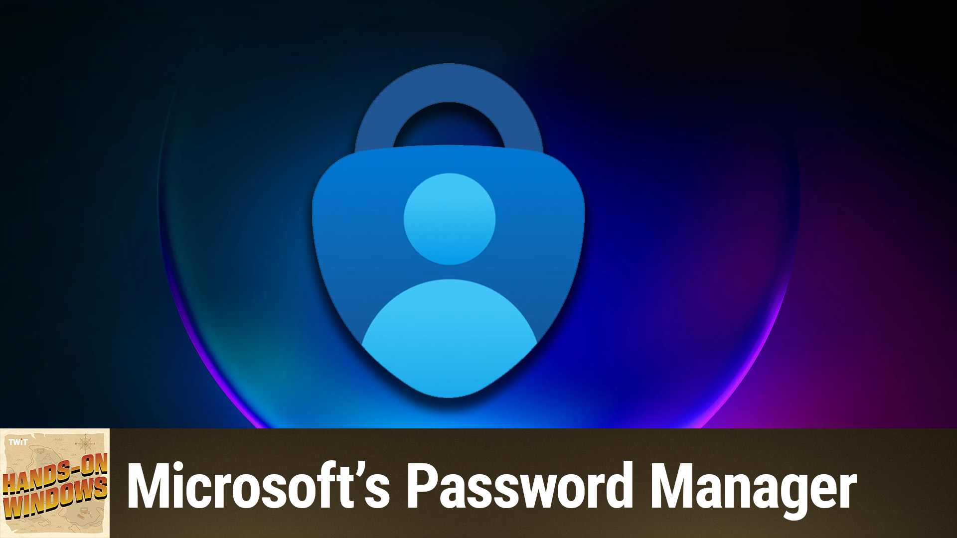 Hands-On Windows: Microsoft’s Password Manager