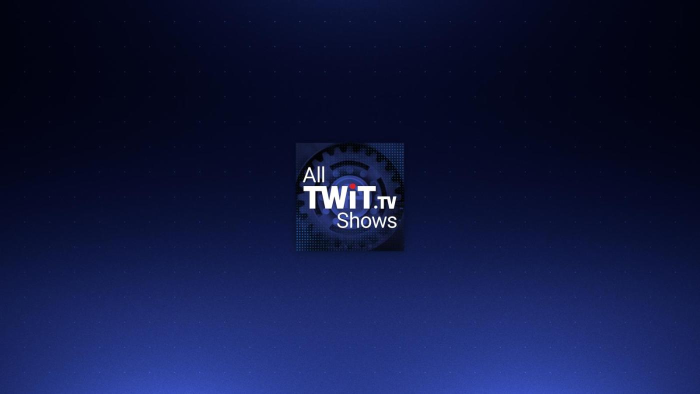 All TWiT Podcast Episodes | TWiT