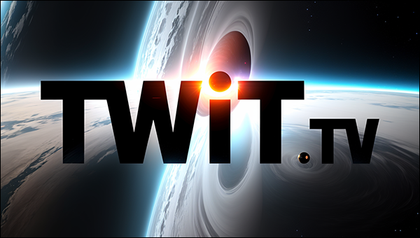 TWiT Newsletter Nov 20 2023