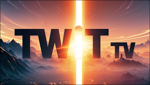 TWiT Newsletter Jan 22 2024