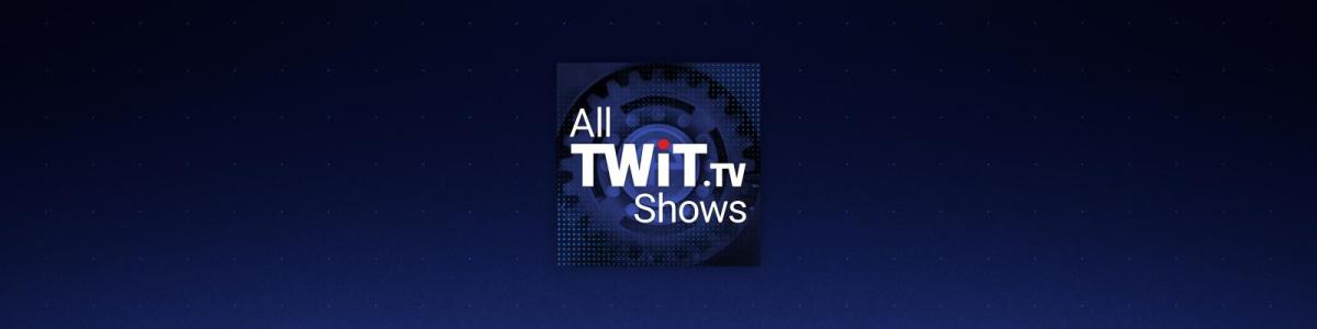 All TWiT Podcast Episodes | TWiT